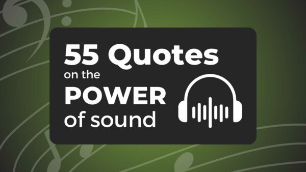 From Vibrations to Healing: 55 Quotes on the Power of Sound - This is HUSO