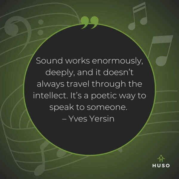 From Vibrations to Healing: 55 Quotes on the Power of Sound - This is HUSO